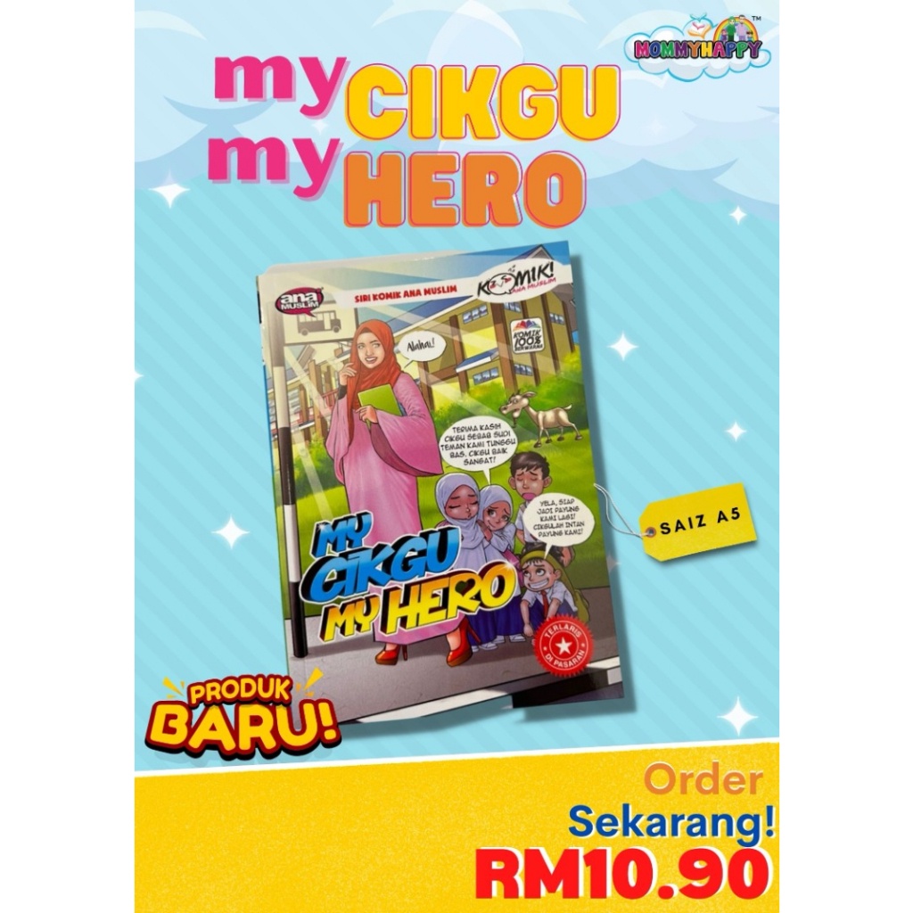 MOMMYHAPPY ANA MUSLIM MY CIKGU MY HERO BUKU CERITA KANAK-KANAK BUKU CERITA PELAJAR SEKOLAH ...
