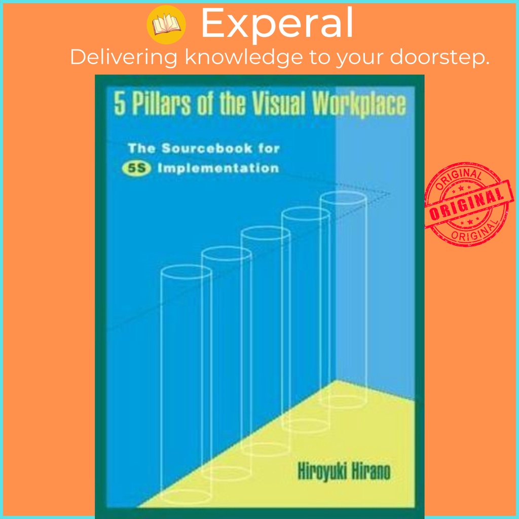 [English - 100% Original] - 5 Pillars of the Visual Workplace by Hiroyuki Hirano (US edition ...