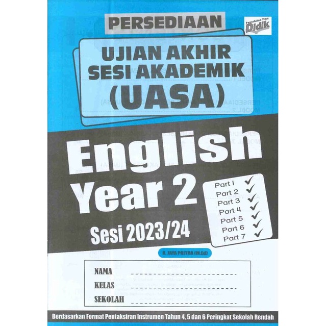 PERSEDIAAN UJIAN AKHIR SESI AKADEMIK UASA ENGLISH YEAR 2 (SESI 2023/24 ...