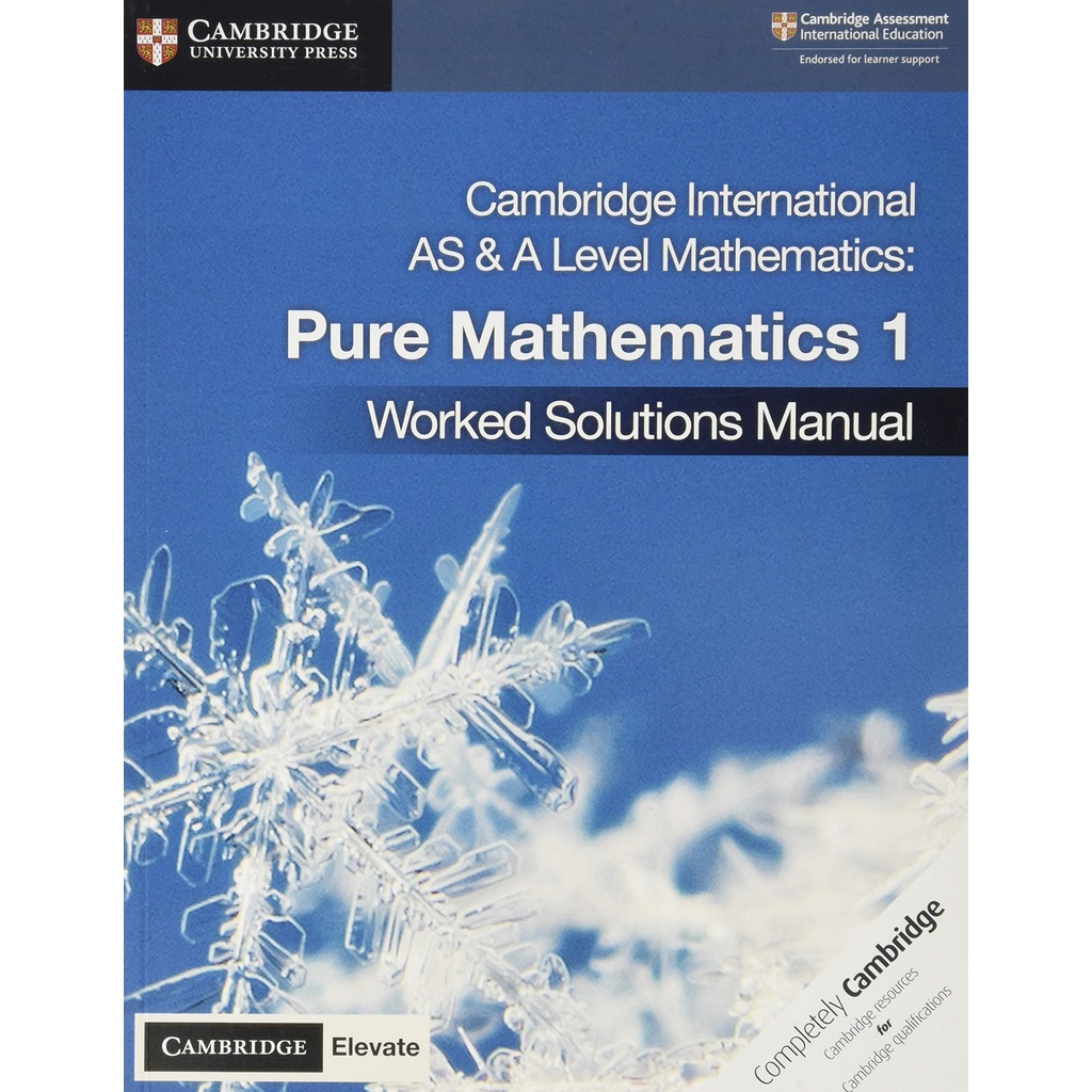 CAMBRIDGE INT AS & A LVL MATHEMATICS PURE MATH 1 WORKED SOLUTIONS ...