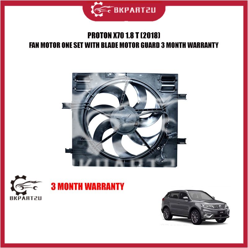 PROTON X70 1.8 T (2018)FAN MOTOR ONE SET WITH BLADE MOTOR GUARD 3 MONTH ...