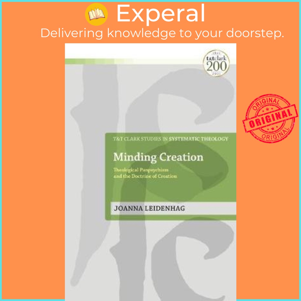 [English - 100% Original] - Minding Creation : Theological Panpsychism ...