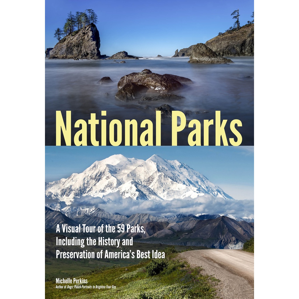 [English - 100% Original] - National Parks - A Visual Tour of the 59 Parks, by Michelle Perkins ...