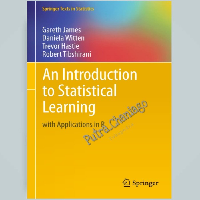 The book An Introduction to Statistical Learning by Gareth James ...