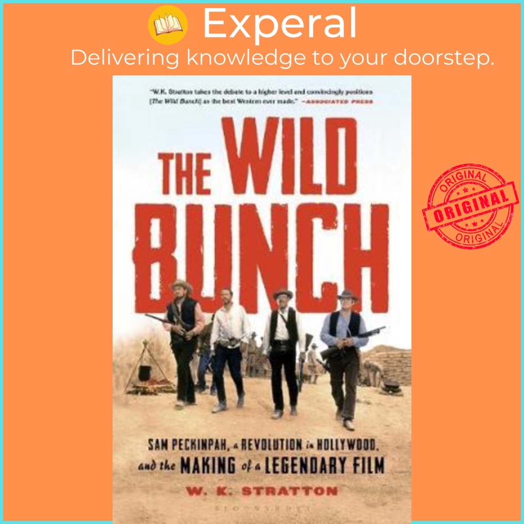 [English - 100% Original] - The Wild Bunch : Sam Peckinpah, a ...