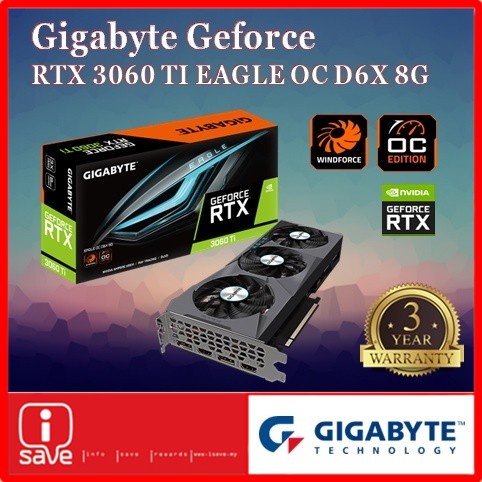 GIGABYTE GeForce RTX3060 Ti EAGLE OC D6X 8GB GDDR6X HDMI DP PORT ...