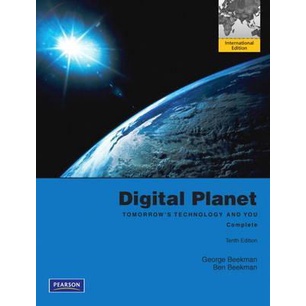 [BnB] Digital Planet: Tomorrow's Technology and You 10th Ed. by George Beekman, Ben Beekman ...
