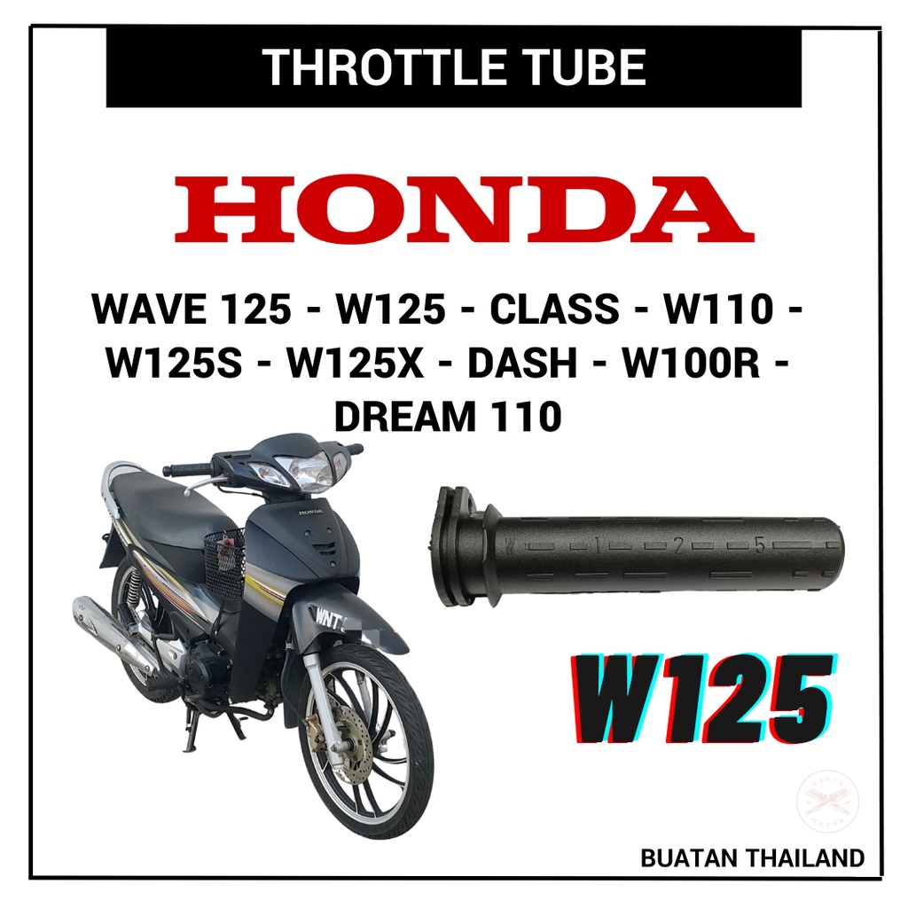 HONDA WAVE 125 W125 THROTTLE TUBE - CLASS W110 W125S W125X DASH W100R ...