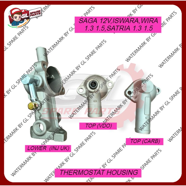 THERMOSTAT HOUSING PROTON SAGA 12V ISWARA WIRA 1.3 1.5 SATRIA 1.3 1.5 ...