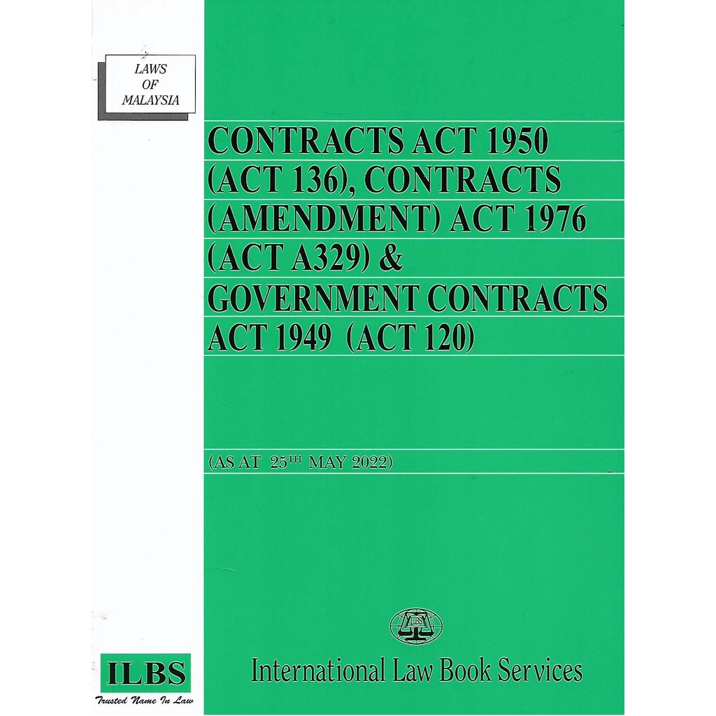 Contratcs Act 1950 (Act 136), Contracts (Amendment) Act 1976 (Act A329 ...