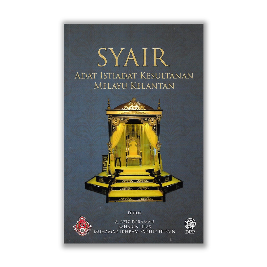 A. AZIZ DERAMAN Et al., Syair: Adat Istiadat Kesultanan Melayu Kelantan ...