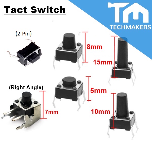 1pc of 5/ 8/ 10/ 15mm 4-Pin Tact/Reset Switch (6x6) Momentary Tactile Push Button TechMakers ...
