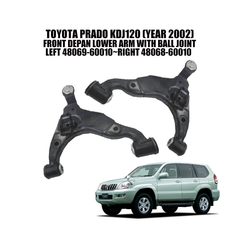 TOYOTA PRADO KDJ120 (YEAR 2002) FRONT DEPAN LOWER ARM WITH BALL JOINT ...