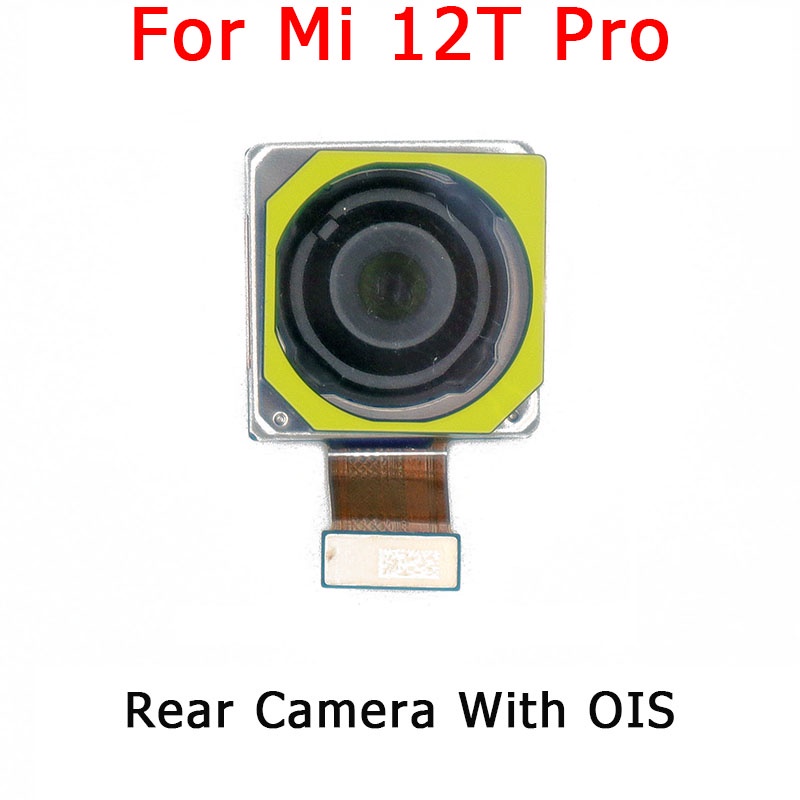 Original New Rear Main Facing Camera for Xiaomi 12T Pro Big Main Back ...