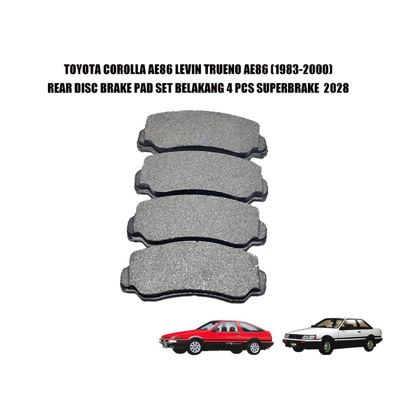 TOYOTA COROLLA AE86 LEVIN TRUENO AE86 (1983-2000) REAR DISC BRAKE PAD ...