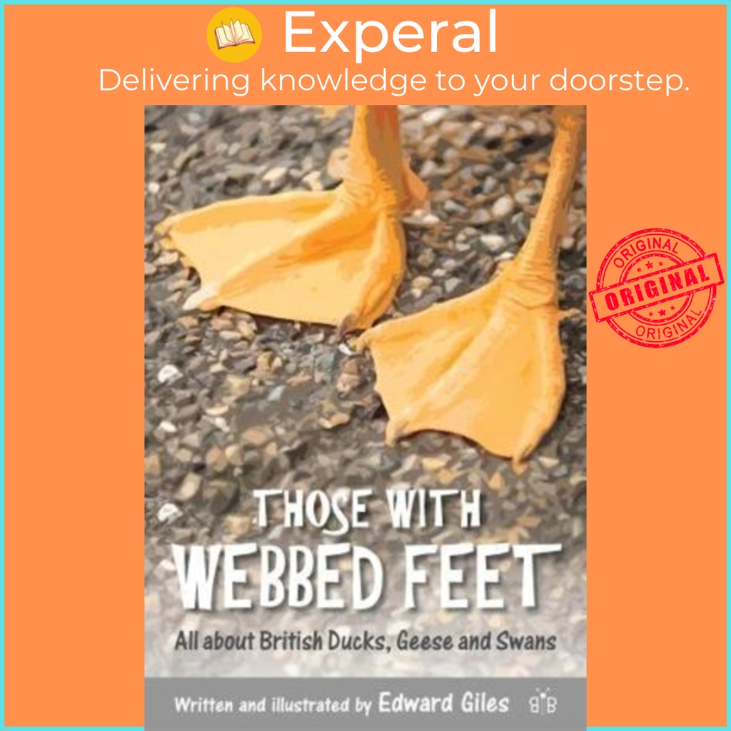 [English - 100% Original] - Those with Webbed Feet : All about British ...