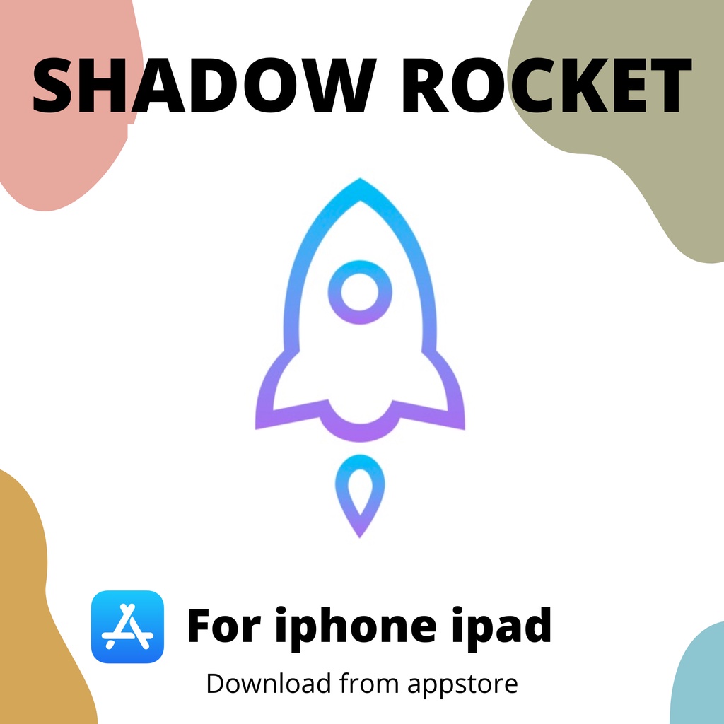 [FULL VERSION] Shadowrocket latest for IPHONE & IPAD (genuine download ...