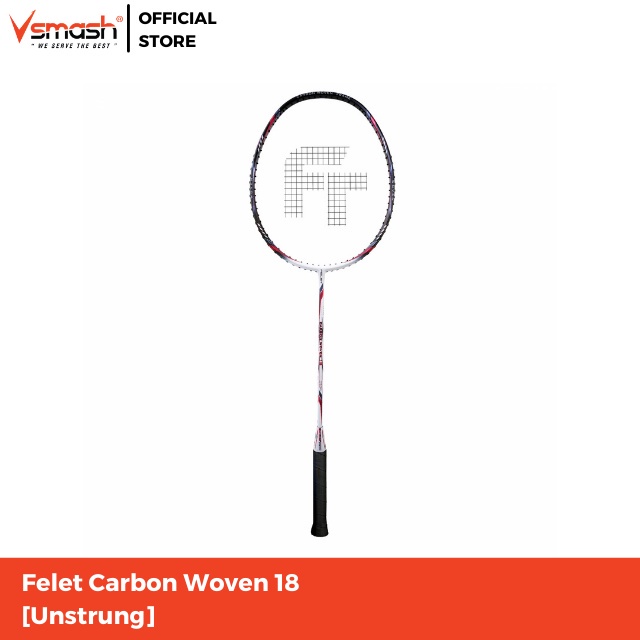 Felet Carbon Woven 18 Unstrung [Free String & Grip] | Shopee Malaysia