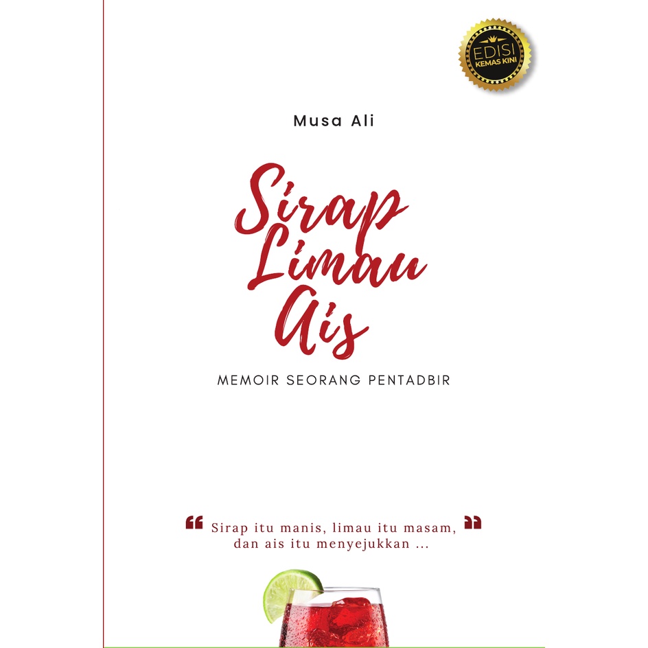 Sirap Limau Ais: Memoir Seorang Pentadbir (Edisi Kemas Kini) | Shopee ...