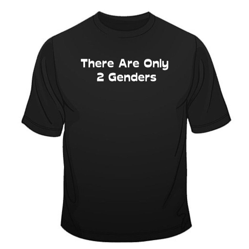 There Are Only 2 Genders T-Shirt New Hot Selling Men's Clothing ...