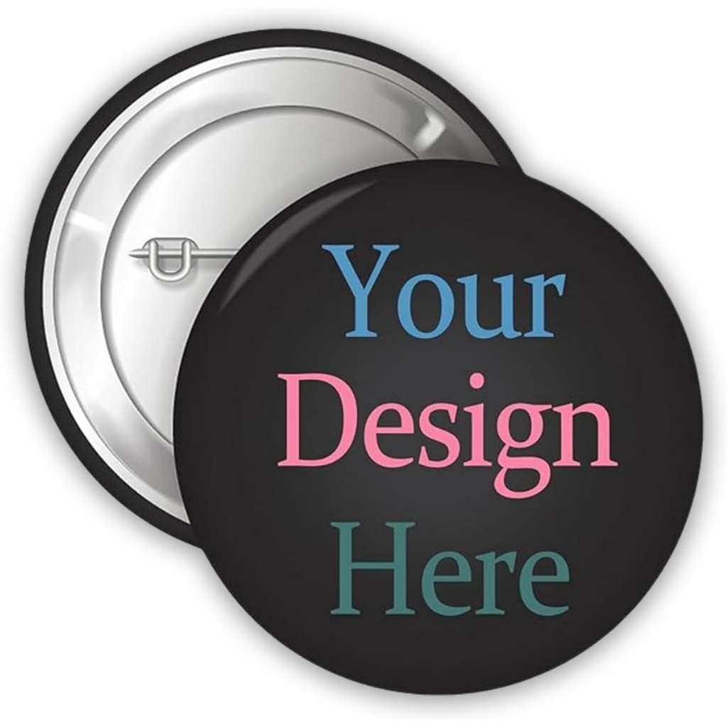 Custom Pins Design Your Own Buttons Personalized Button Badges with Picture/Logo/Name, Make Your ...