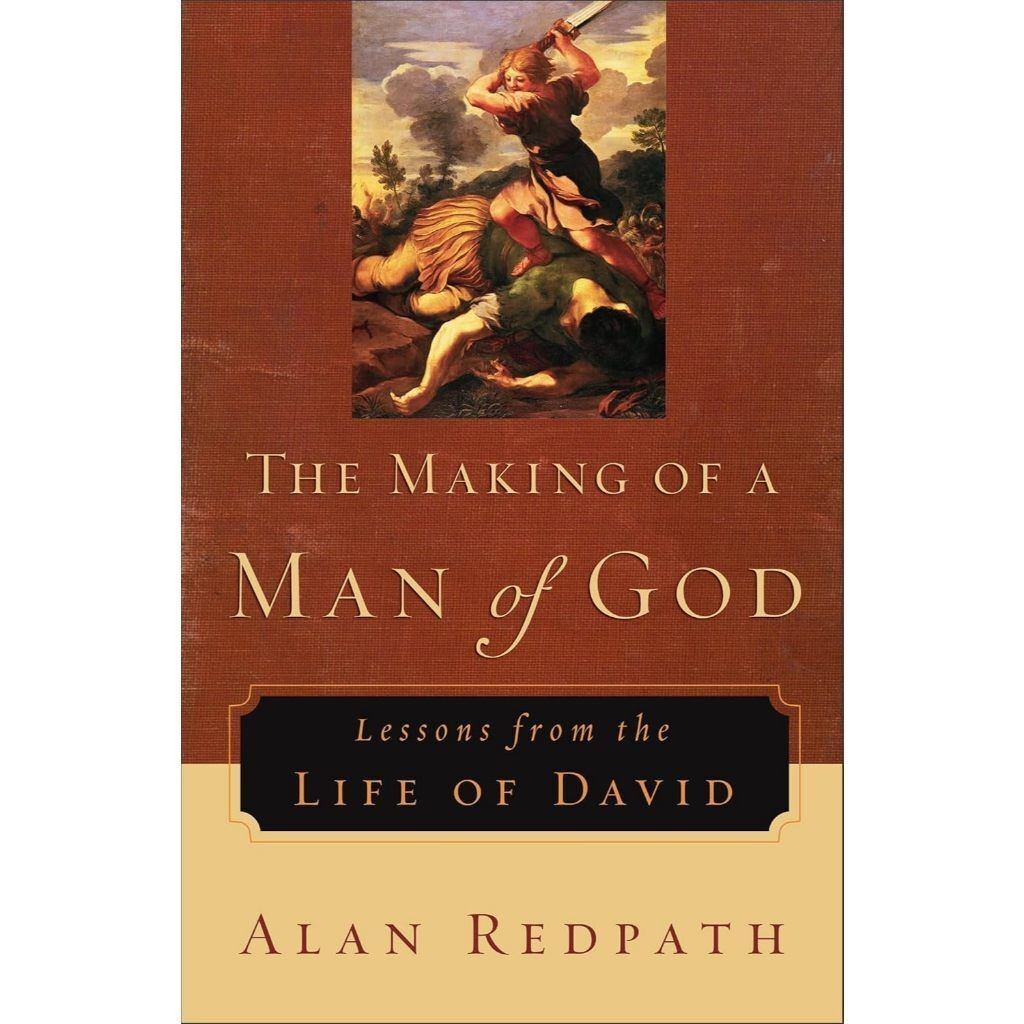 The Making of a Man of God: Lessons from the Life of David By Alan Redpath, Bible Study | Shopee ...