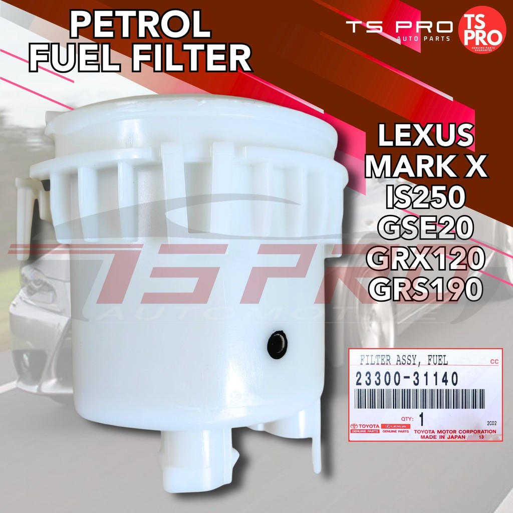 Toyota Genuine Petrol Fuel Filter Penapis Lexus MARK X IS250 GSE20 GRX120 GRS190 23300-31140 ...