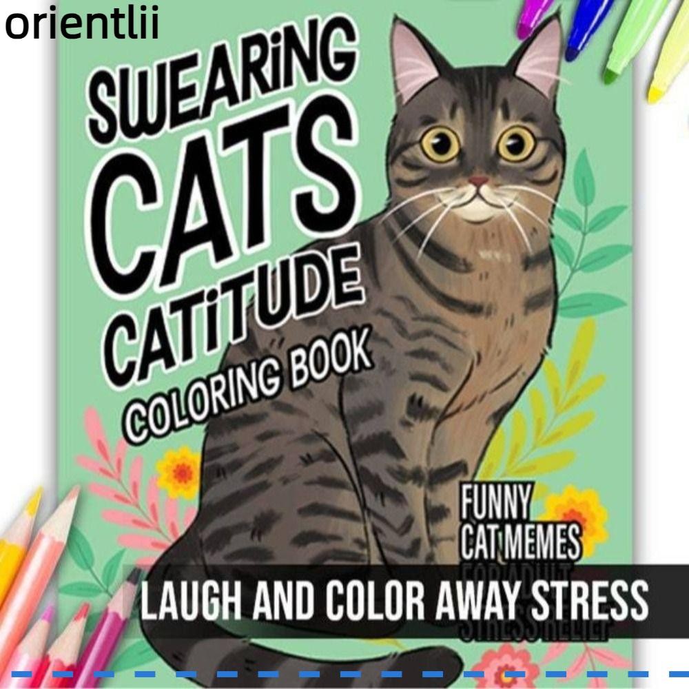 ORIENTLIIY Cat Coloring Book, Swearing Cats Catitude Kids Coloring ...