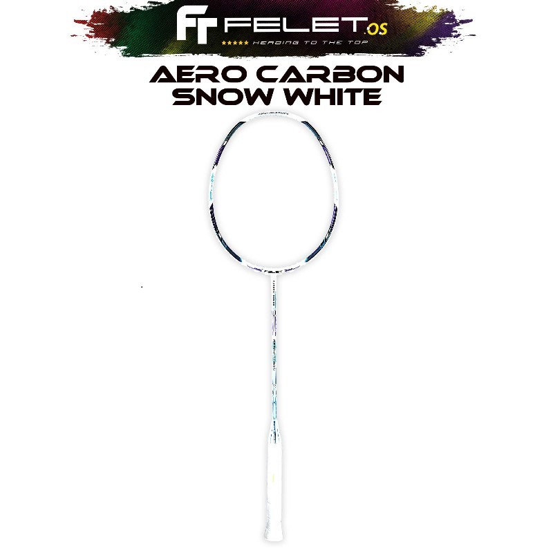 FELET HIGH-END RACKET AERO CARBON SNOW WHITE 4U 82gram/3U 86gram ...