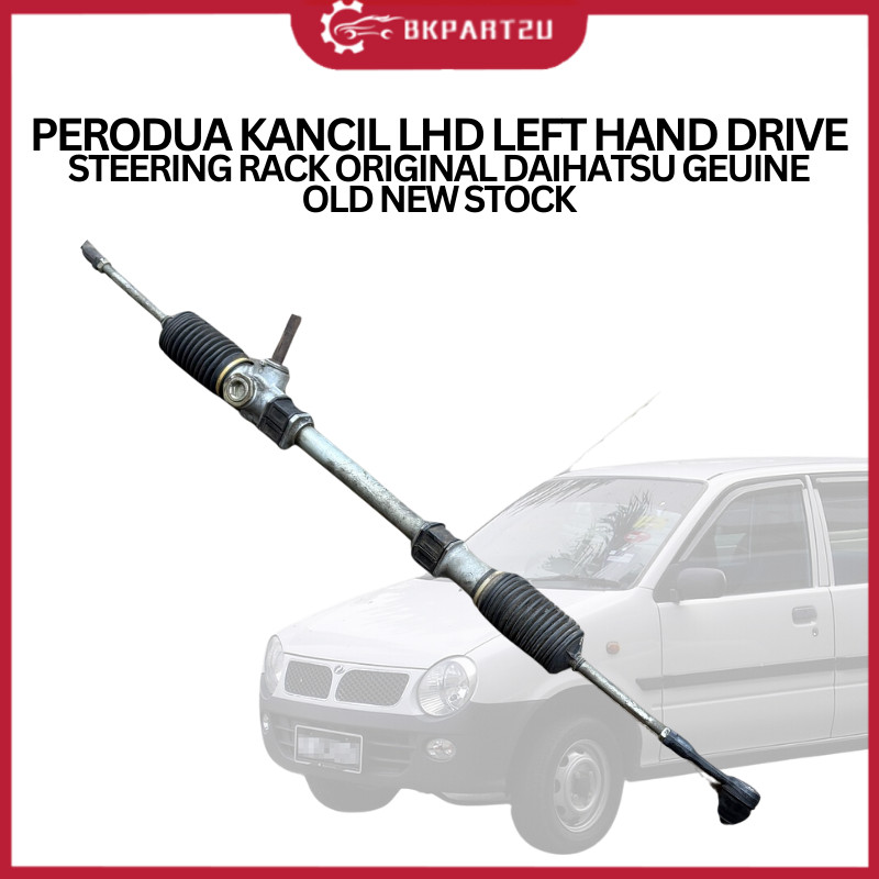 PERODUA KANCIL LHD LEFT HAND DRIVE STEERING RACK ORIGINAL DAIHATSU ...