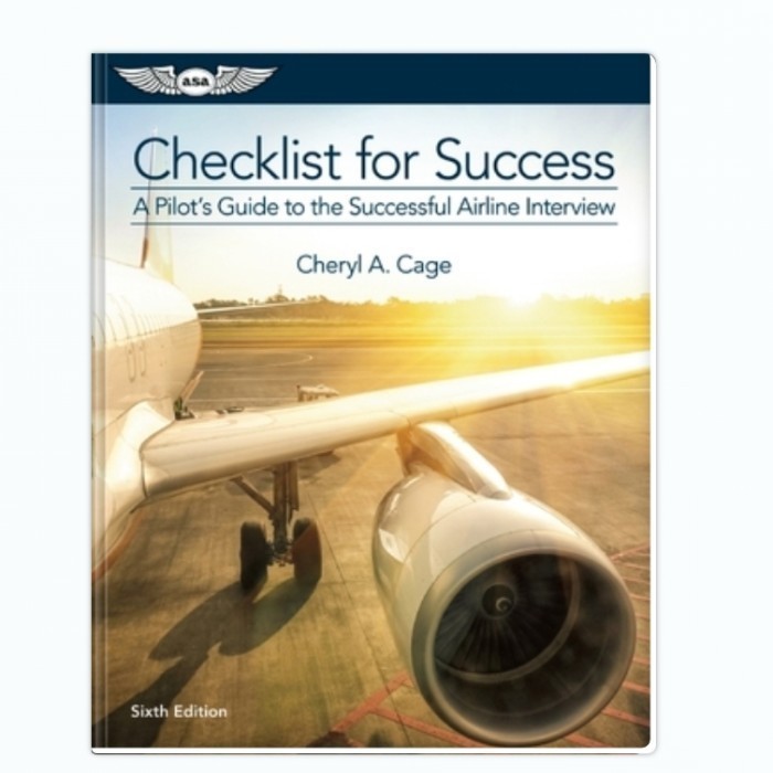 Checklist For Success: A Pilot's Guide to the Successful Airline Interview - Cheryl A. Cage ...