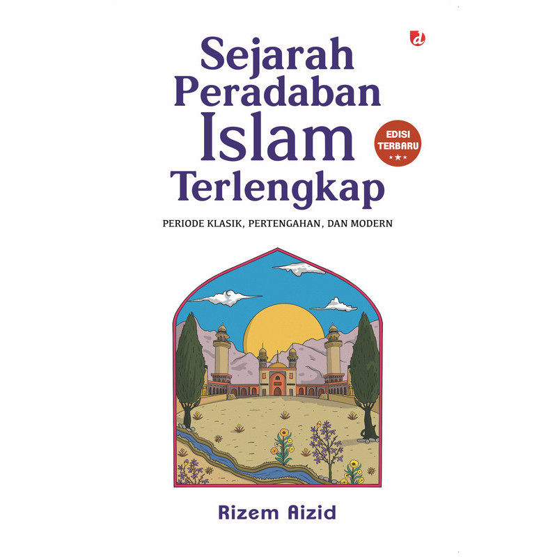 The Most Complete History of Islamic Civilization Book for the Medieval ...