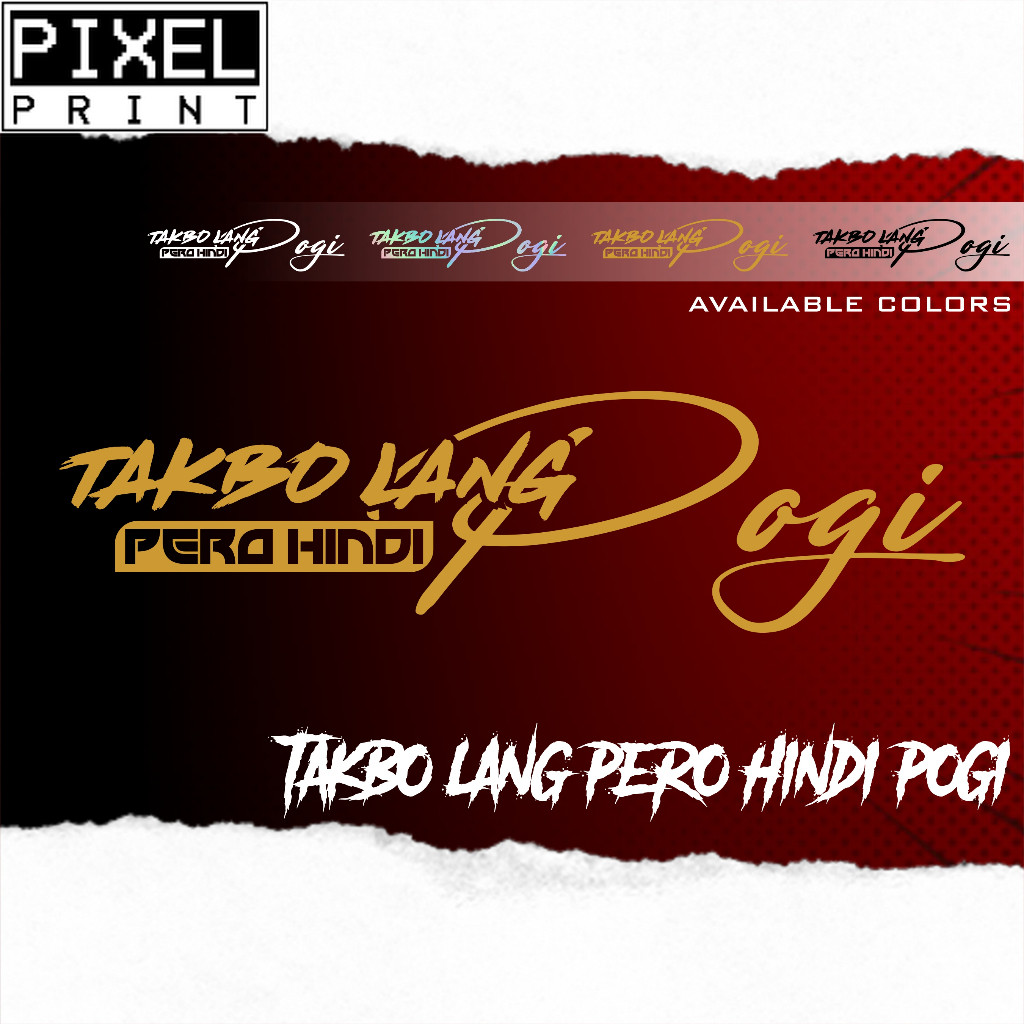 TAKBO LANG PERO HINDI POGI Sticker For Car and Motorcycle Stickers And ...