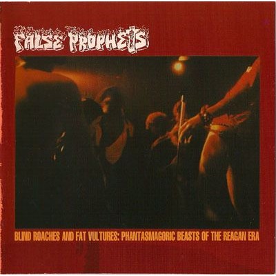 (Used) FALSE PROPHETS Blind Roaches And Fat Vultures: Phantasmagoric ...
