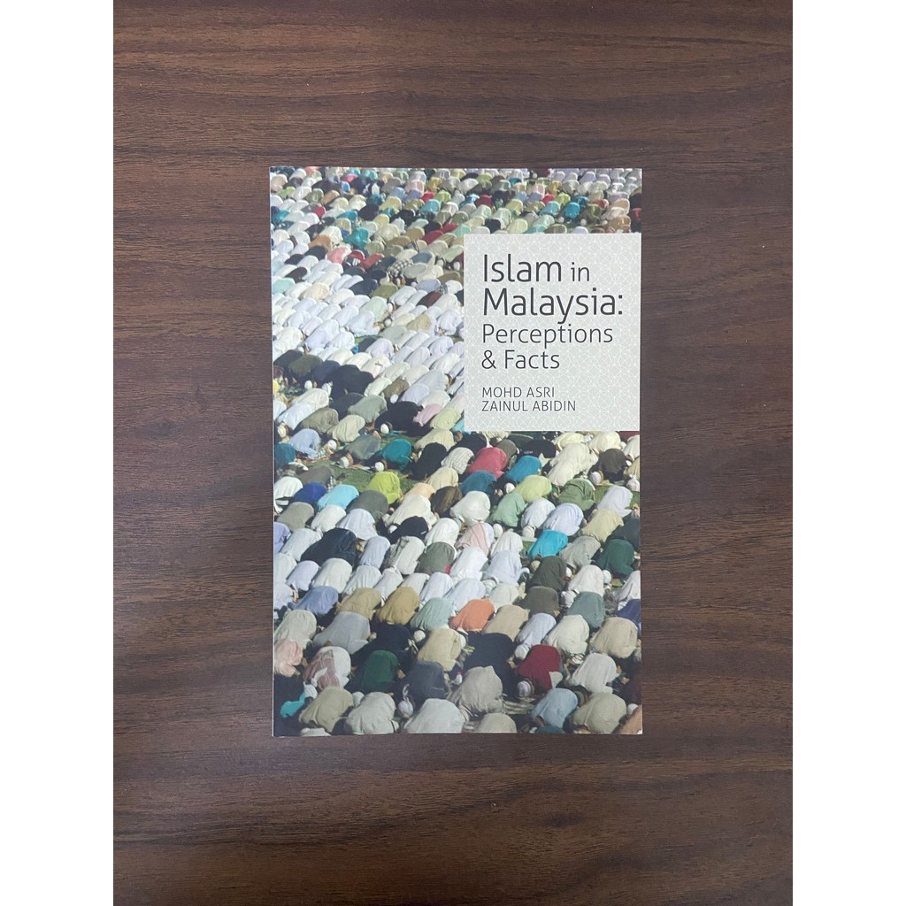 [Used Book] Islam in Malaysia: Perceptions & Facts - Dr. Mohd Asri ...