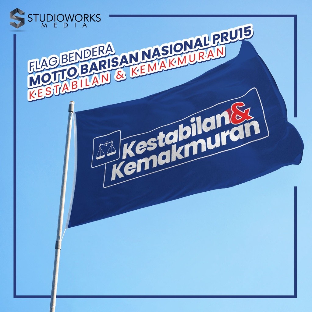 Flag Bendera BN Motto Barisan Nasional Kestabilan & Kemakmuran PRU15 ...