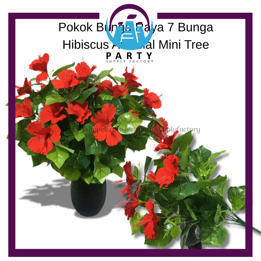 7H ARTIFICIAL HIBISCUS FLOWER / POKOK BUNGA RAYA 7 BUNGA / HIASAN ...