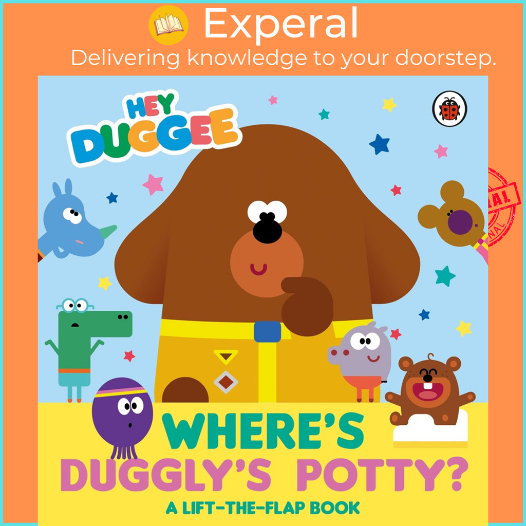 [100% Original Books] - Hey Duggee: Where's Duggly's Potty? : A Lift ...