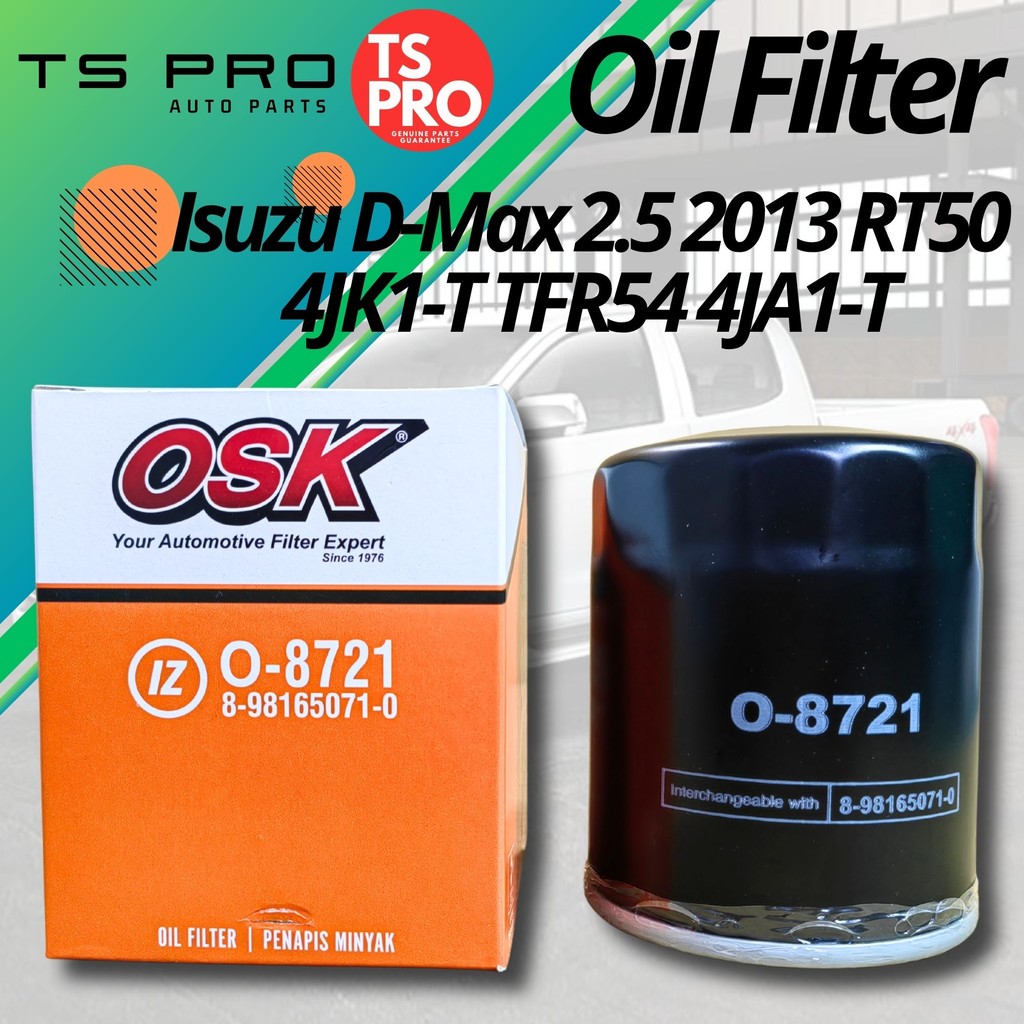 Isuzu D-Max 2.5 2013 RT50 4JK1-T TFR54 4JA1-T OSK Genuine Oil Filter O ...