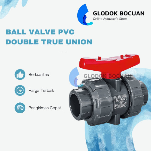 GANDISOP 2" Stop Kran Ball Valve PVC Double True Union / Stop Tap Water Ball Valve Watermur Pipe ...