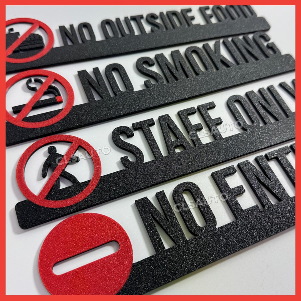 3D Sign - No Smoking No Entry No Outside Food Toilet Staff Only Keep ...
