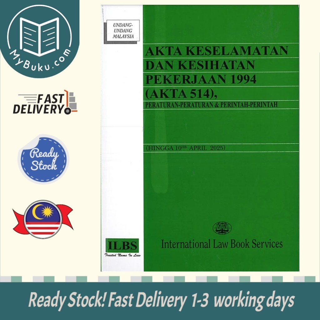 [MyBuku.com] Akta Keselamatan Dan Kesihatan Pekerjaan 1994 (Akta 514 ...