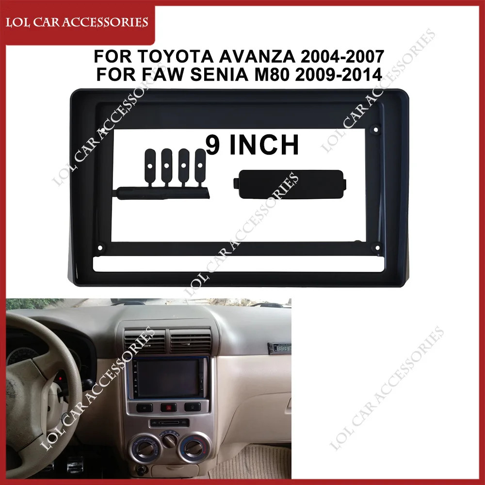 9 Inch Fascia For TOYOTA Avanza / Faw Senia M80 Car Radio Android ...