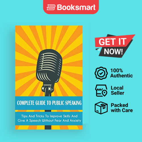 Complete Guide To Public Speaking Tips And Tricks To Improve Skills And ...