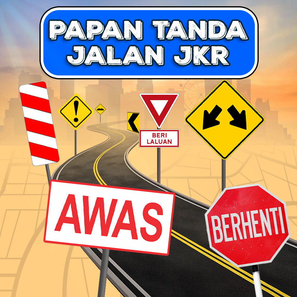 Papan Tanda Jalan JKR dengan Reflektor 3M HIP – Standard Malaysia JKR ...
