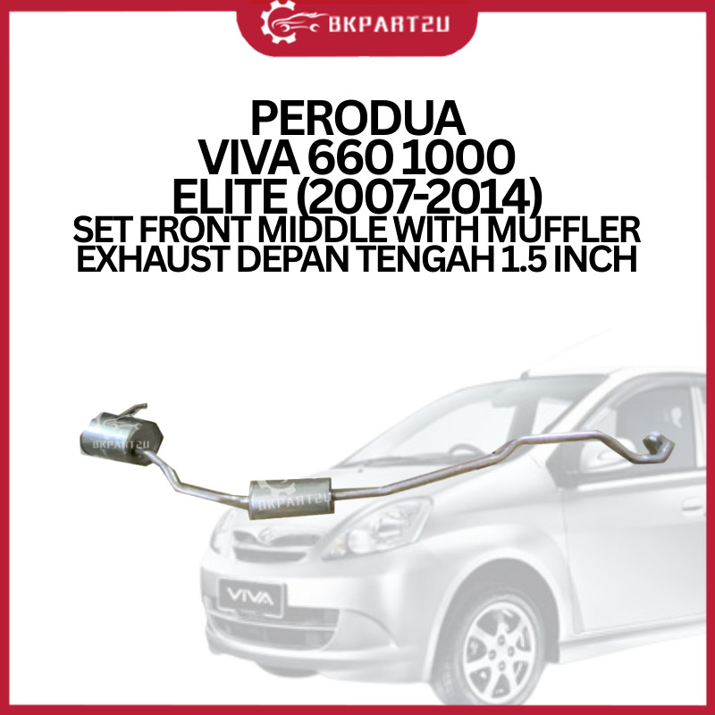 PERODUA VIVA 660 1000 ELITE 2007-2014 SET FRONT MIDDLE WITH MUFFLER ...