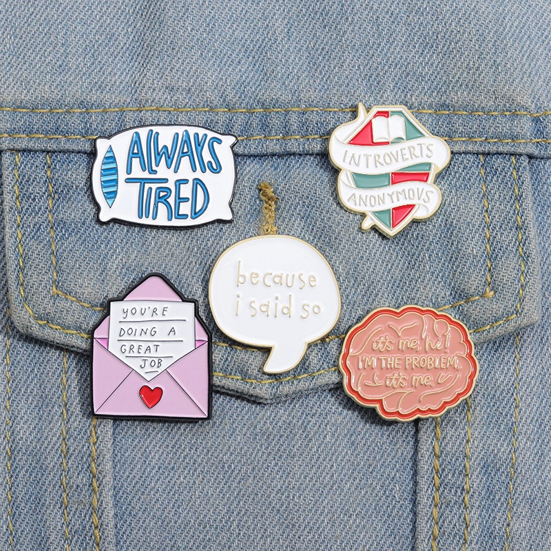 Colorful Quotes Collection Enamel Pins Brooch Always Tired Brooches ...