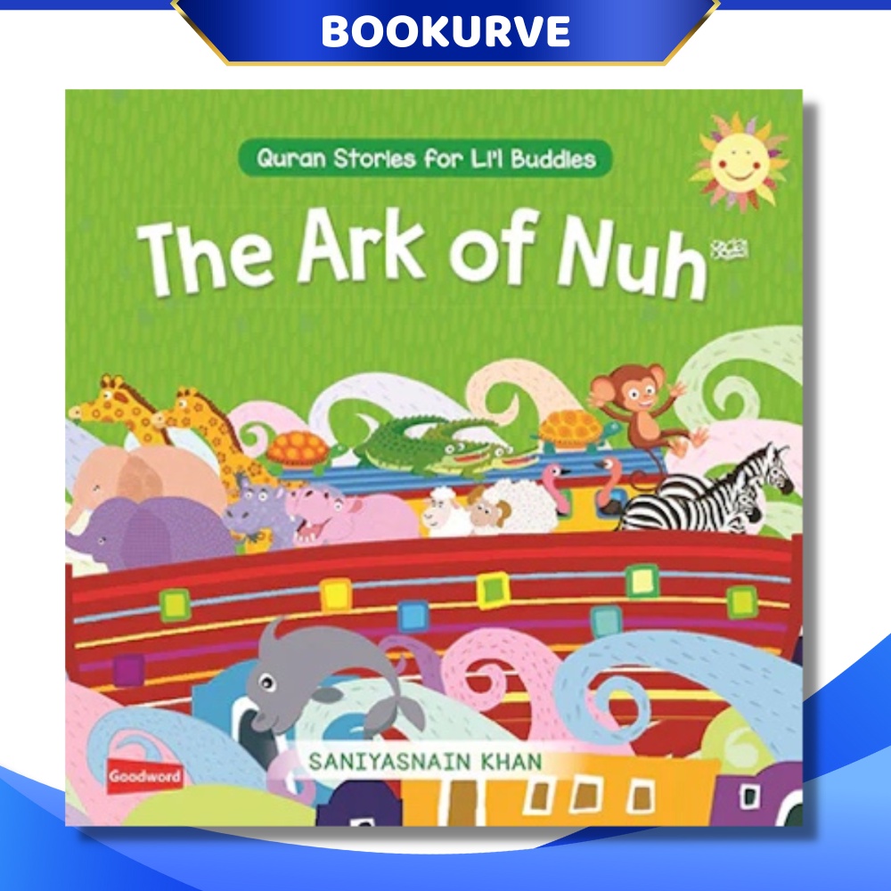 The Ark of Nuh: Quran Stories for Li’l Buddies By Goodword ...