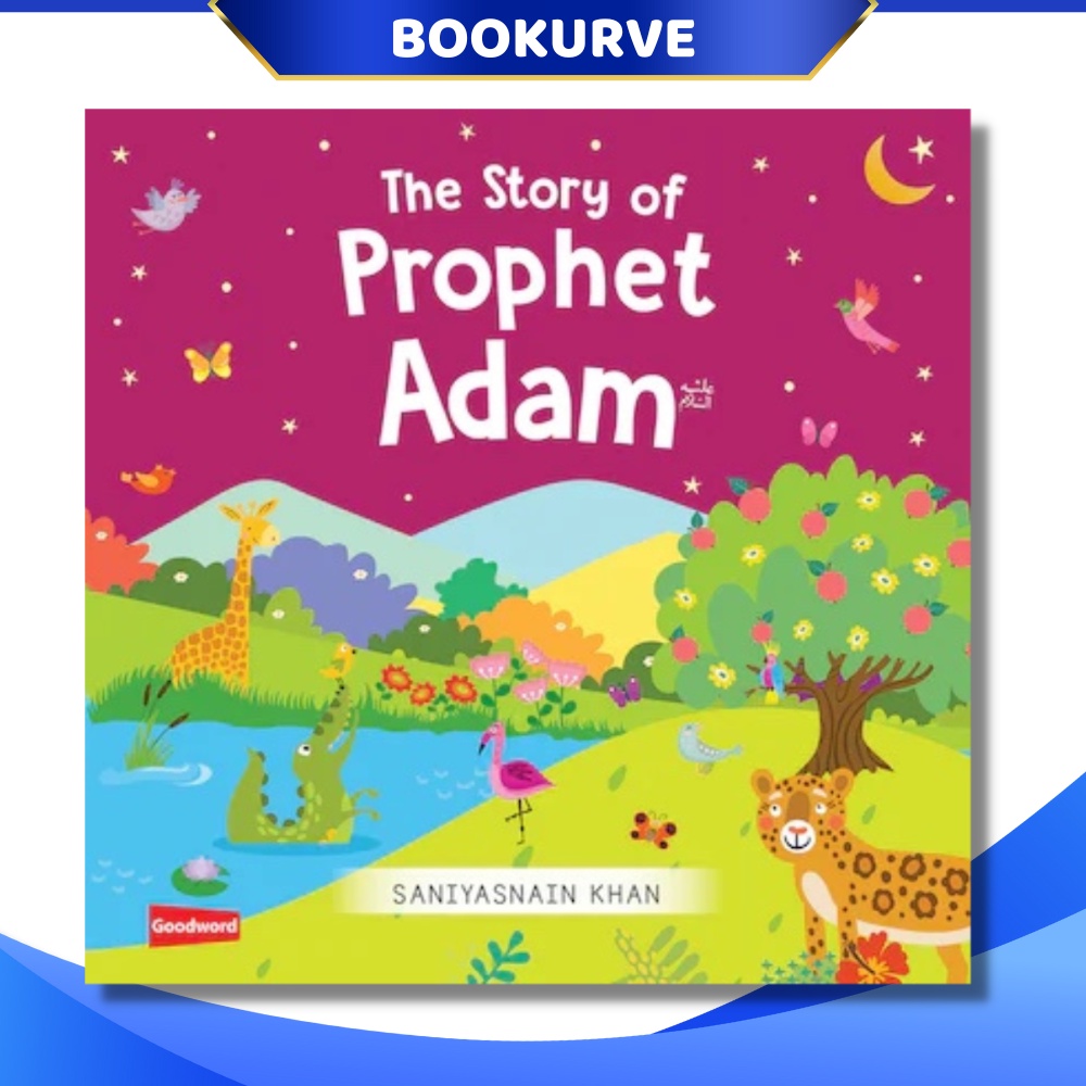 The Story of Prophet Adam By Goodword 9788178988979 (Board Book ...
