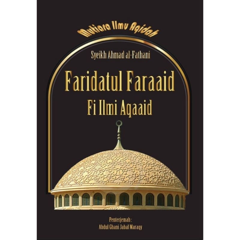 BUKU TERJEMAHAN KITAB FARIDATUL FARAID FI ILMI AQAAID JABAL MARAQY ...